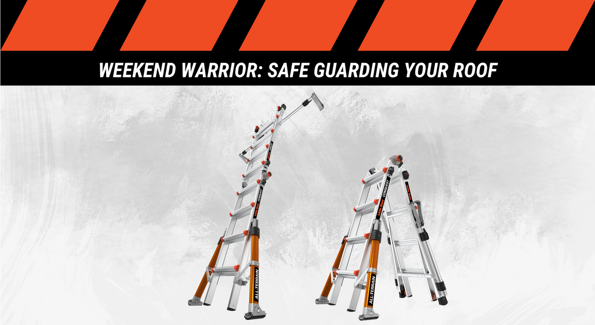WEEKEND WARRIOR SAFEGUARD YOUR ROOF -CONQUEST PRO – Little Giant Ladders UK